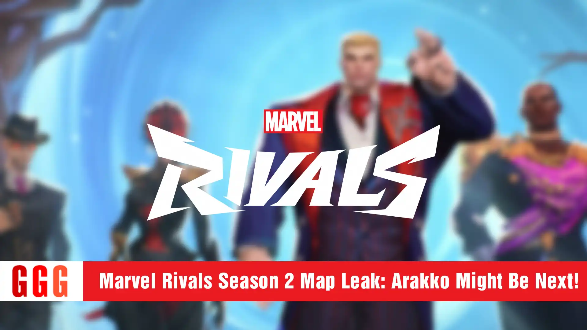 Marvel Rivals Season 2 Map Leak – Arakko May Be Next!