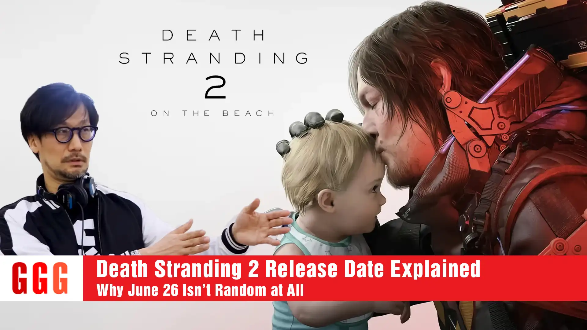 Death Stranding 2 Release Date – Kojima Finally Explains Why