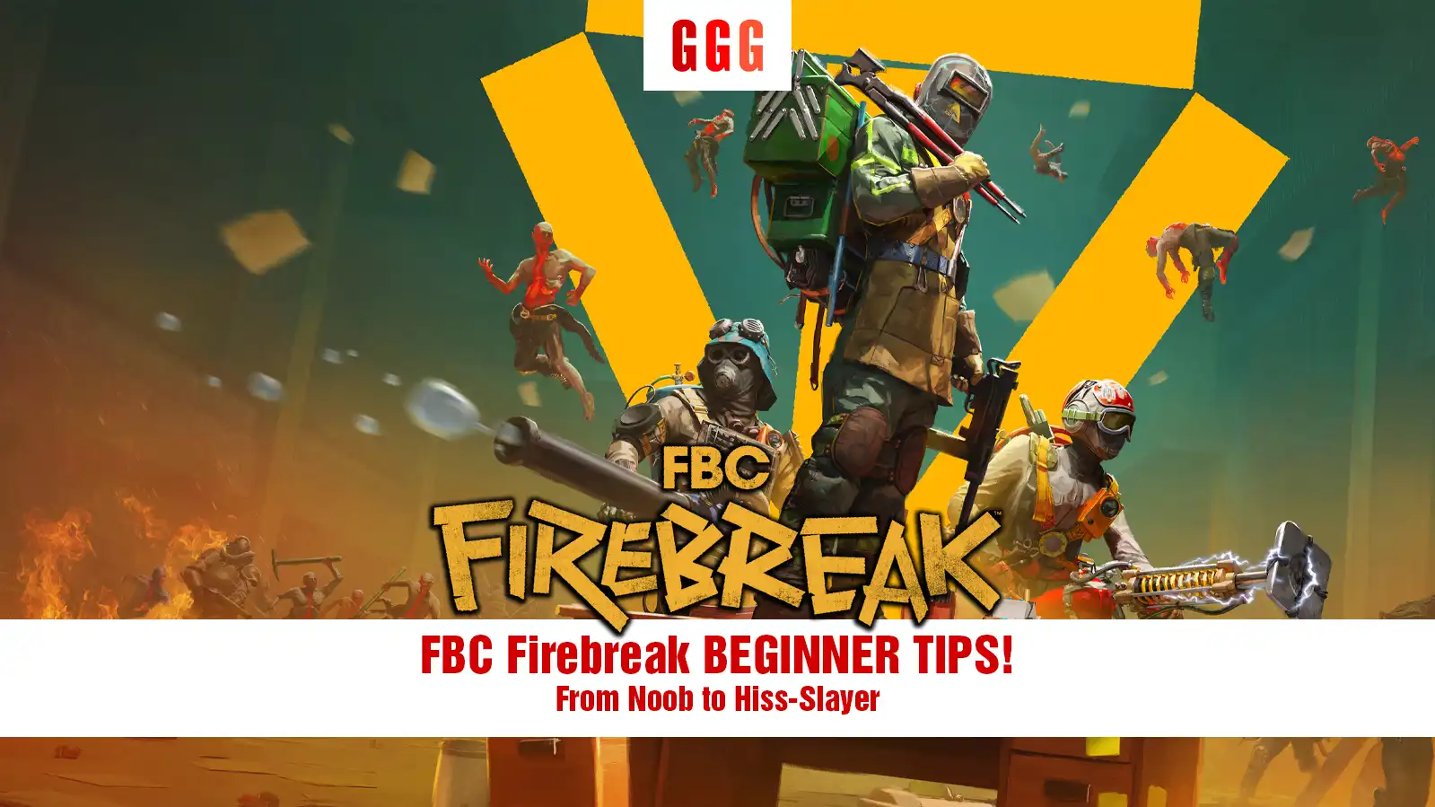 FBC Firebreak Beginner Tips: Master Co-Op Chaos!