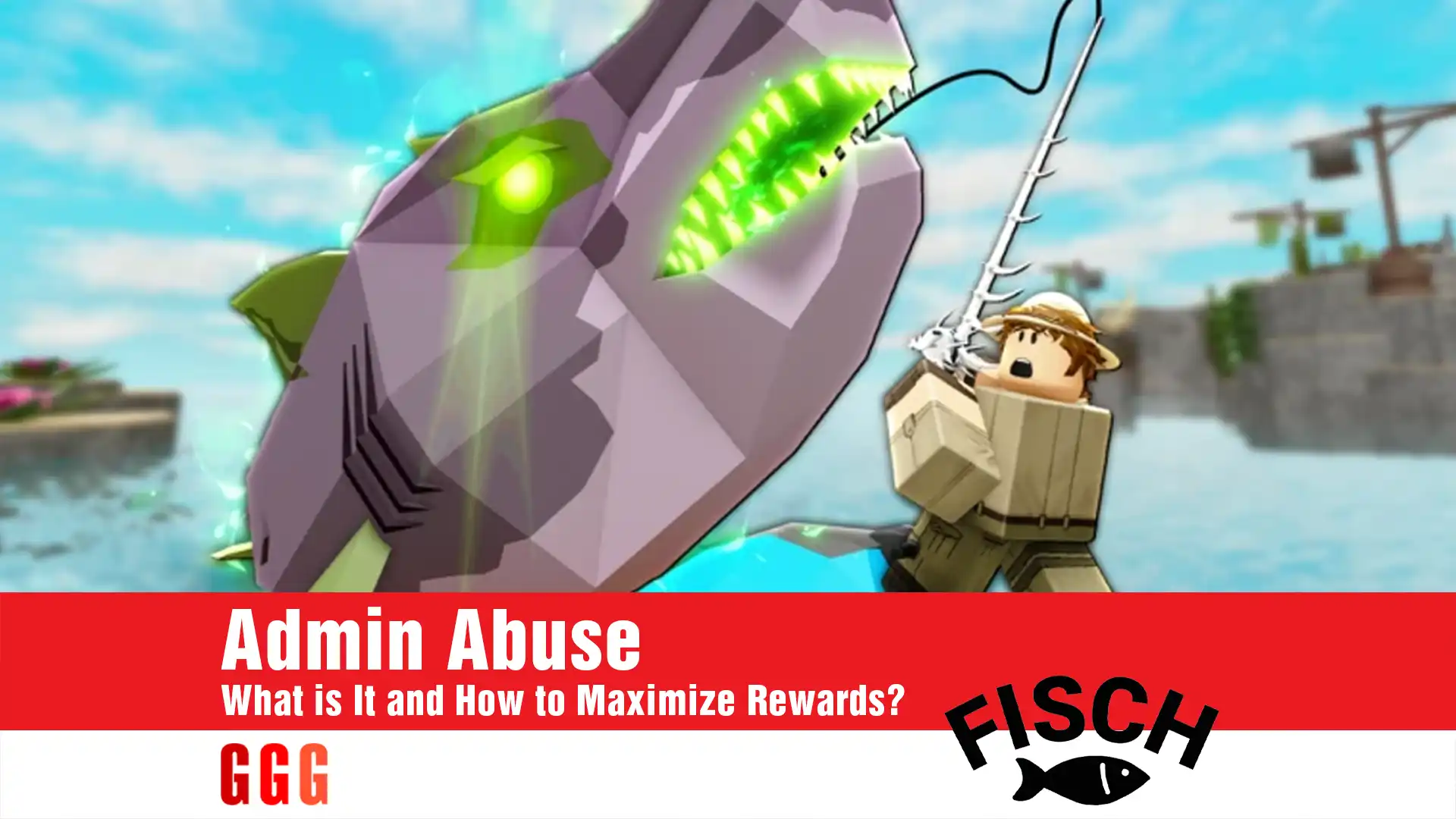 Admin Abuse in Fisch: Best Rod & Released time?