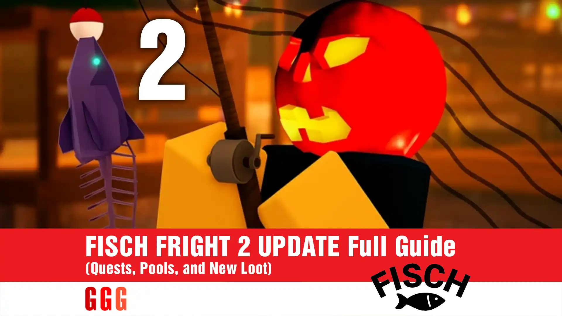 How Do You Master the FISCH FRIGHT 2 UPDATE In Fisch?