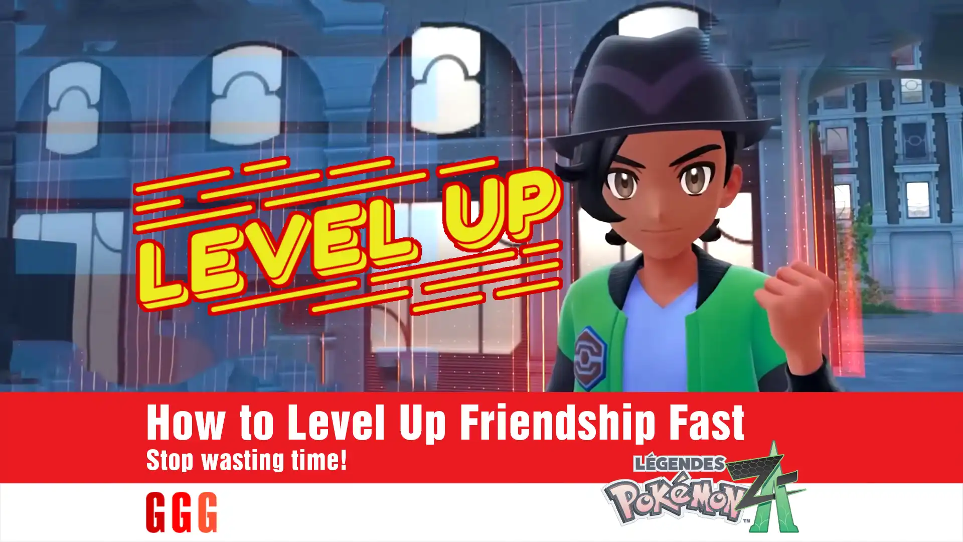 How to Leveling Up Friendship in Pokémon Legends Z-A Fast?