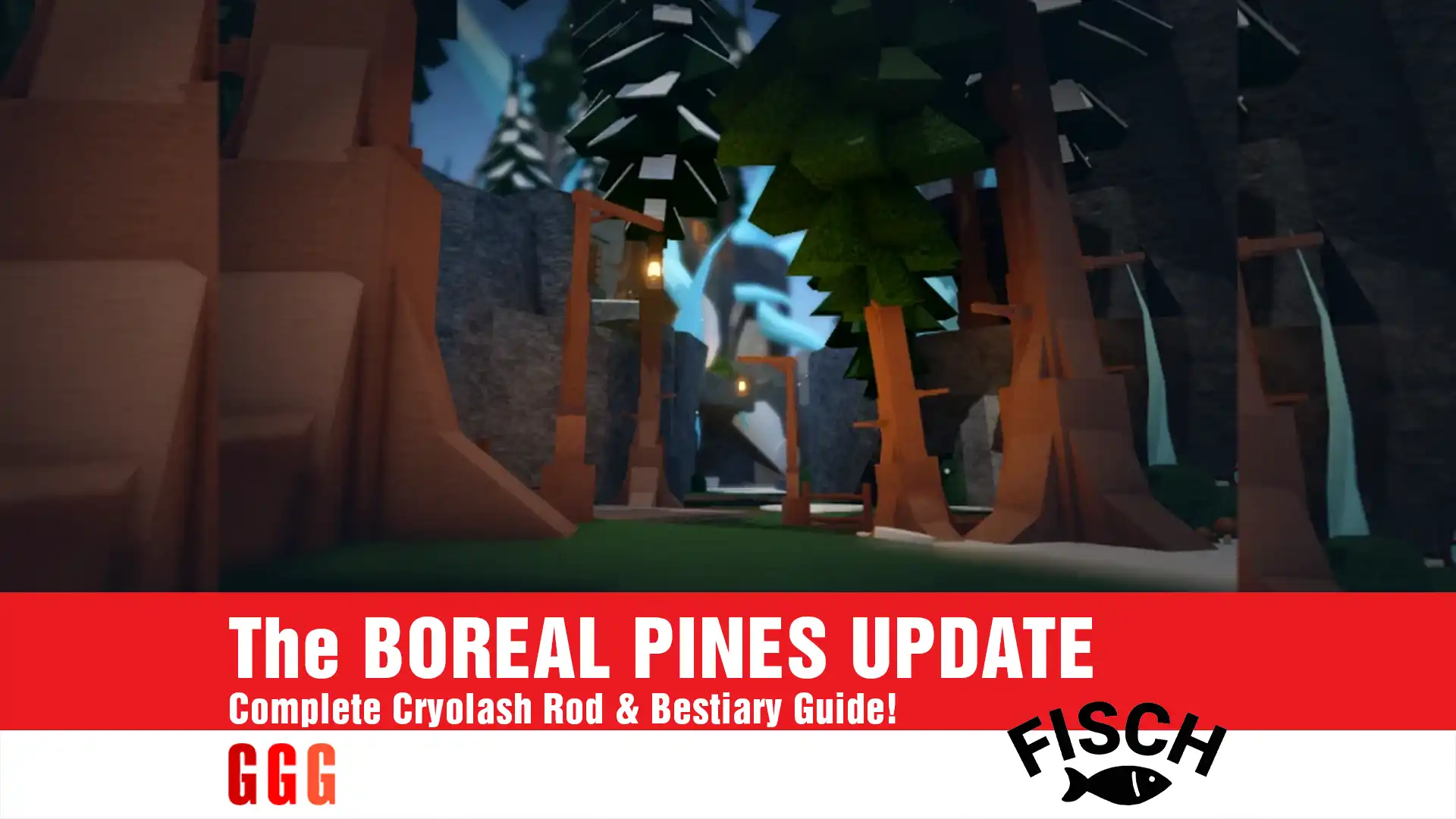 The Full Guide to the BOREAL PINES UPDATE in Fisch